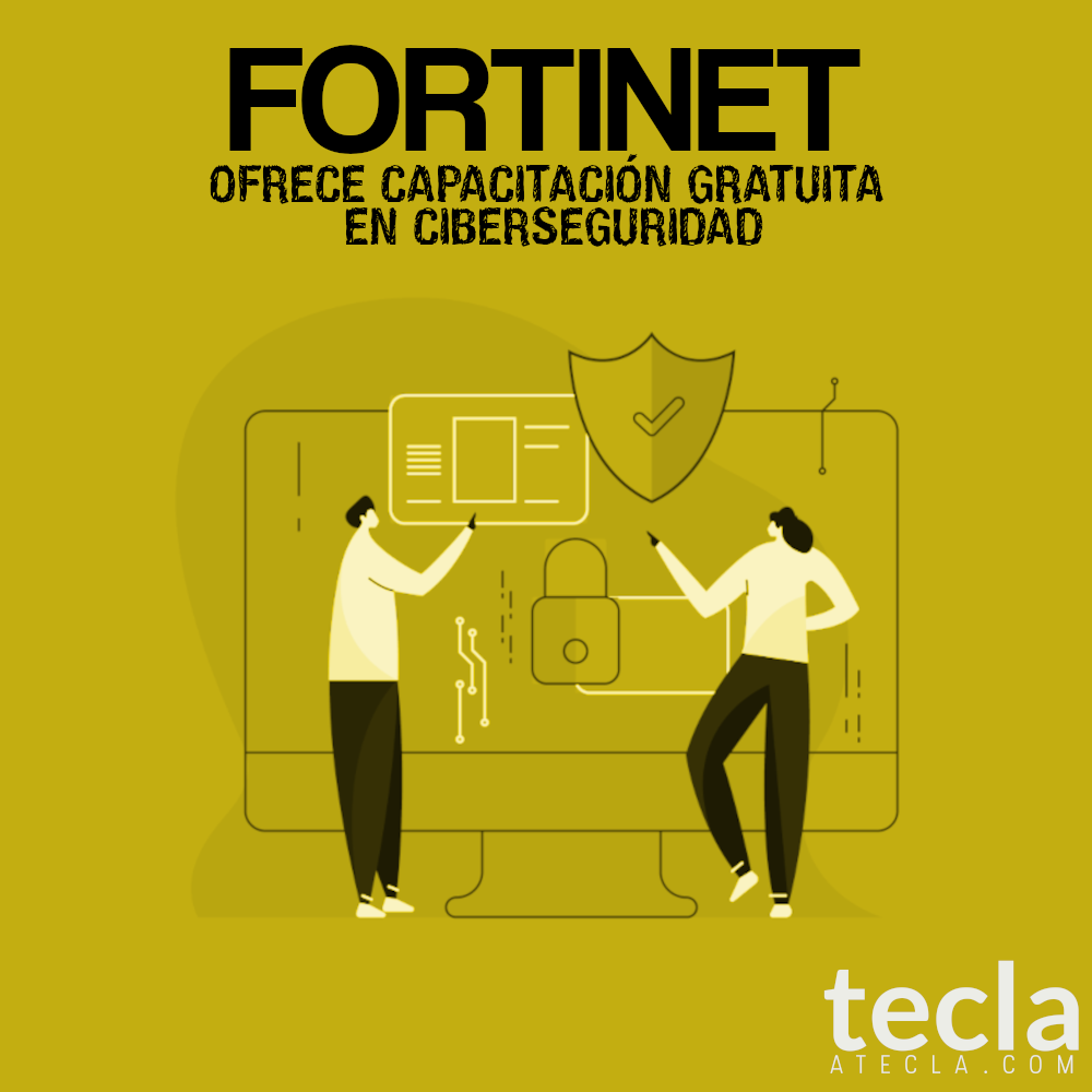 Fortinet ofrece cursos de ciberseguridad de forma gratuita - TeclaATecla