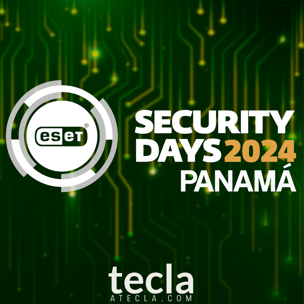 ESET Security Days Panamá 2024 - TeclaATecla